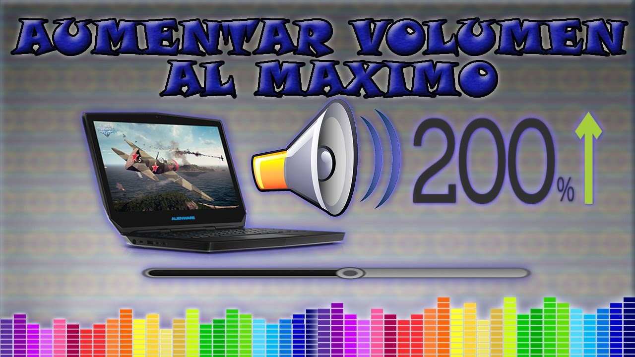 COMO AUMENTAR EL VOLUMEN DE PC AL MÁXIMO (2019) |FUNCIONA| ️ - YouTube