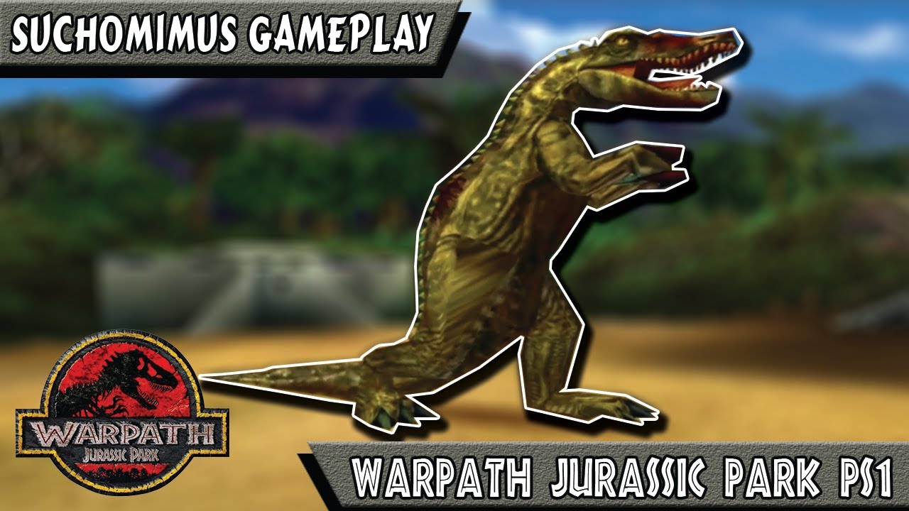 Warpath Jurassic Park PS1 - Suchomimus GamePlay - YouTube
