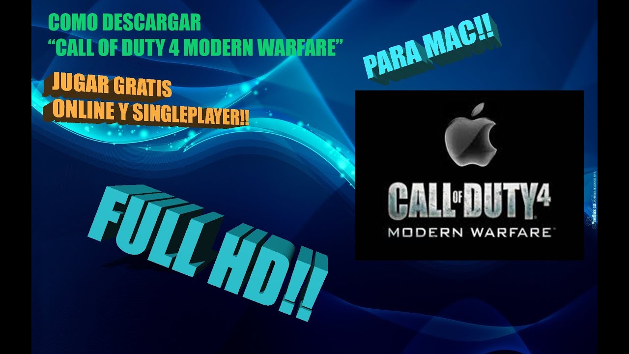 Como Descargar E Instalar Call Of Duty 4 Modern Warfare Mac Y Online