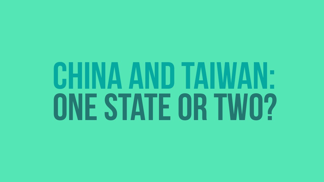 China and Taiwan: One State or Two? - YouTube