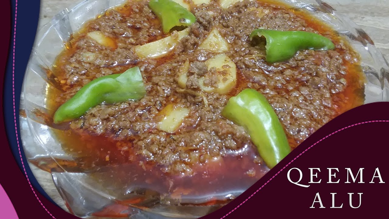 Qeema Alu | Keema Alu | Mutton Qeema | Beef Qeema | Chicken Qeema ...