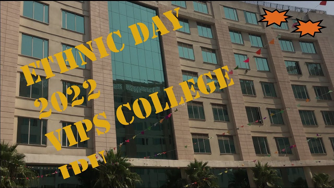 Ethnic day 2022 | vips college ipu😍 - YouTube