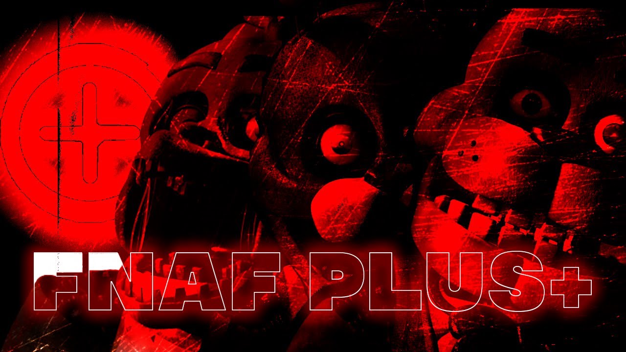 FNAF PLUS uma das fan games mais assustadoras - YouTube
