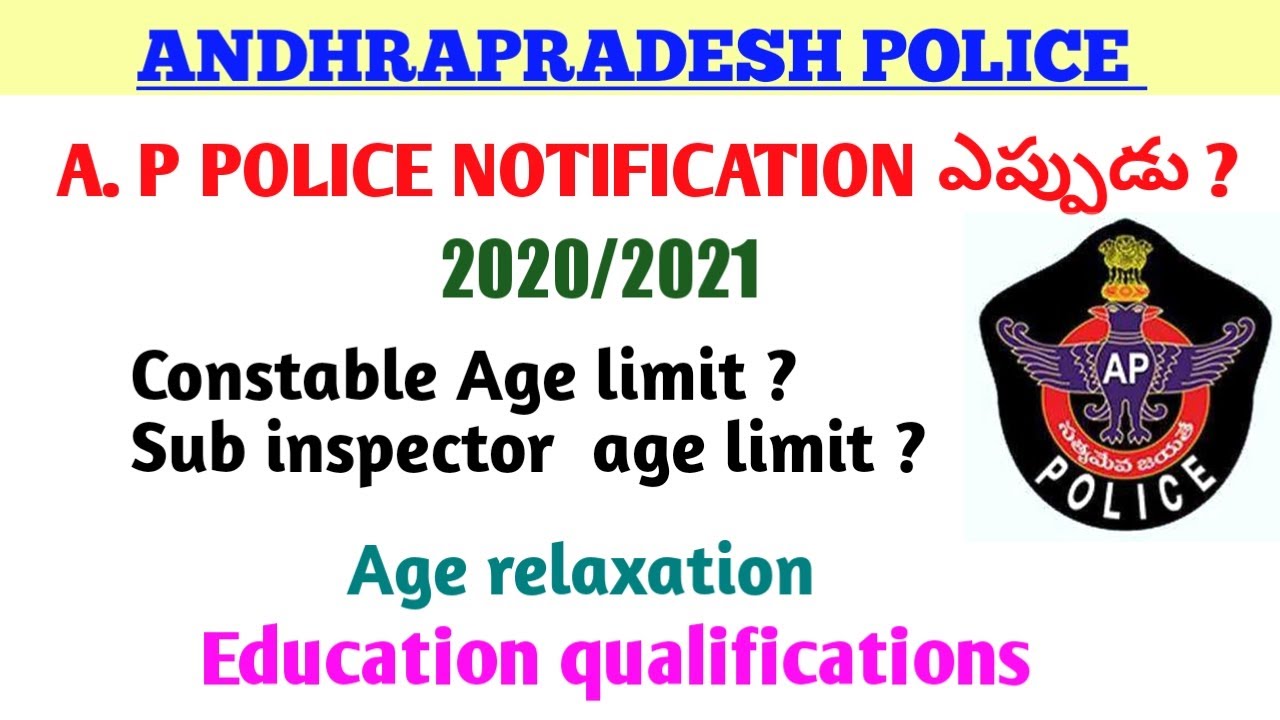 UPCOMING AP POLICE NOTIFICATION || SI & CONSTABLE || #AGELIMIT # ...