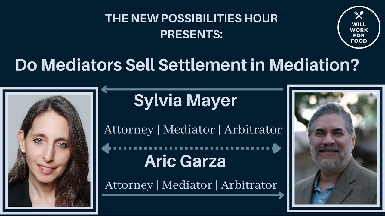Do Mediators Sell Settlement in Mediation? Sylvia Mayer & Aric Garza ...