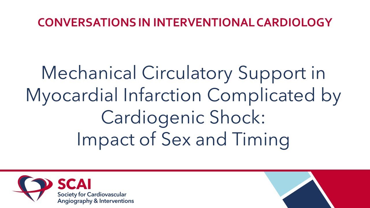 CME - SCAI Conversations in Interventional Cardiology- MCS in ...