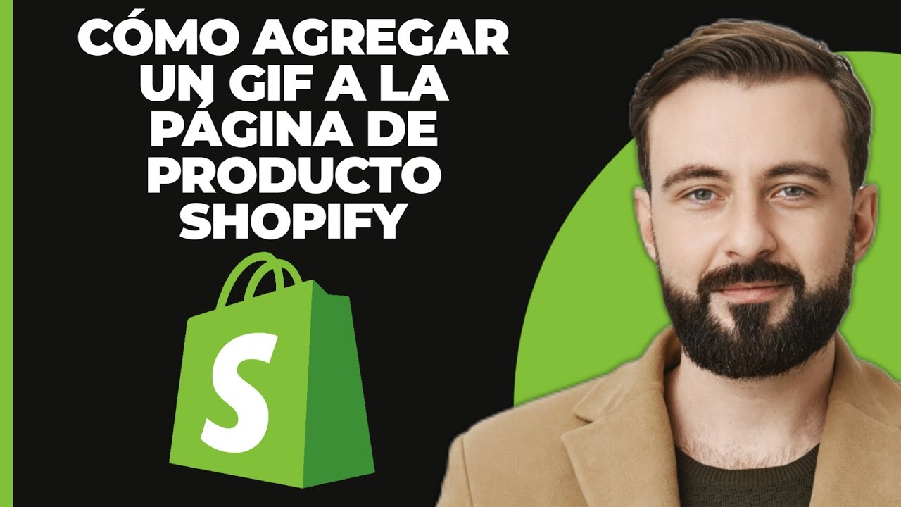 Cómo Agregar un GIF a la Página de Productos de Shopify - Tutorial 2024 ...