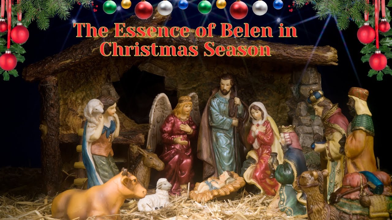 The Essence of Belen in Christmas Season - YouTube