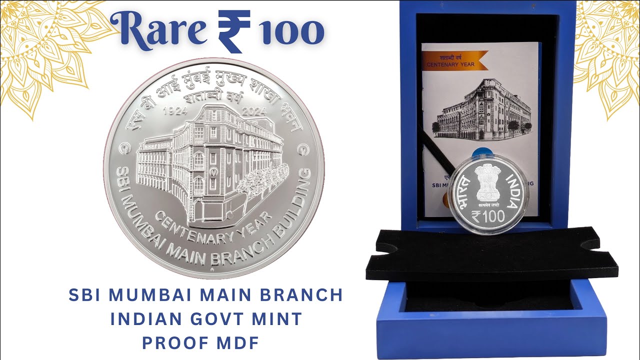 Unboxing Rs 100 Centenary Year SBI Mumbai Branch Proof Coin in MDF ...