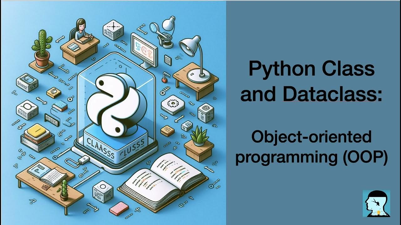 Python Class and Dataclass: Object-oriented programming (OOP) - YouTube