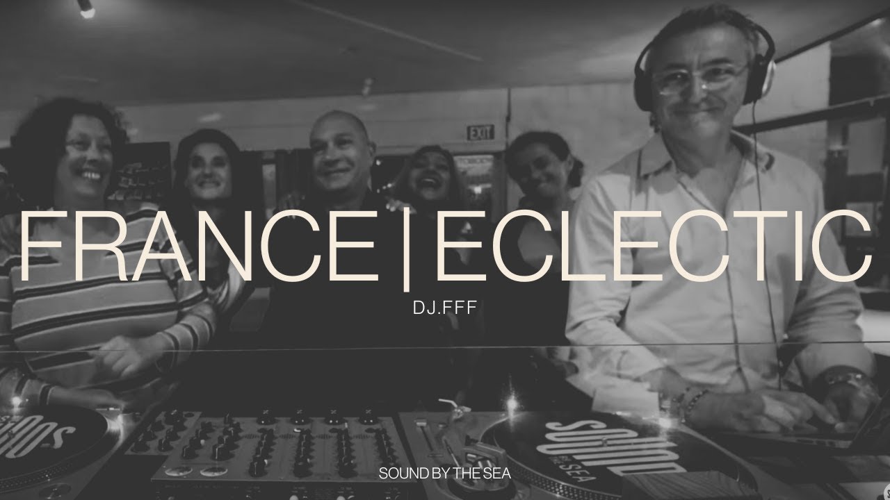 DJ.FFF - France | Downtempo | Multi Genre Multi Color | Eclectic - YouTube