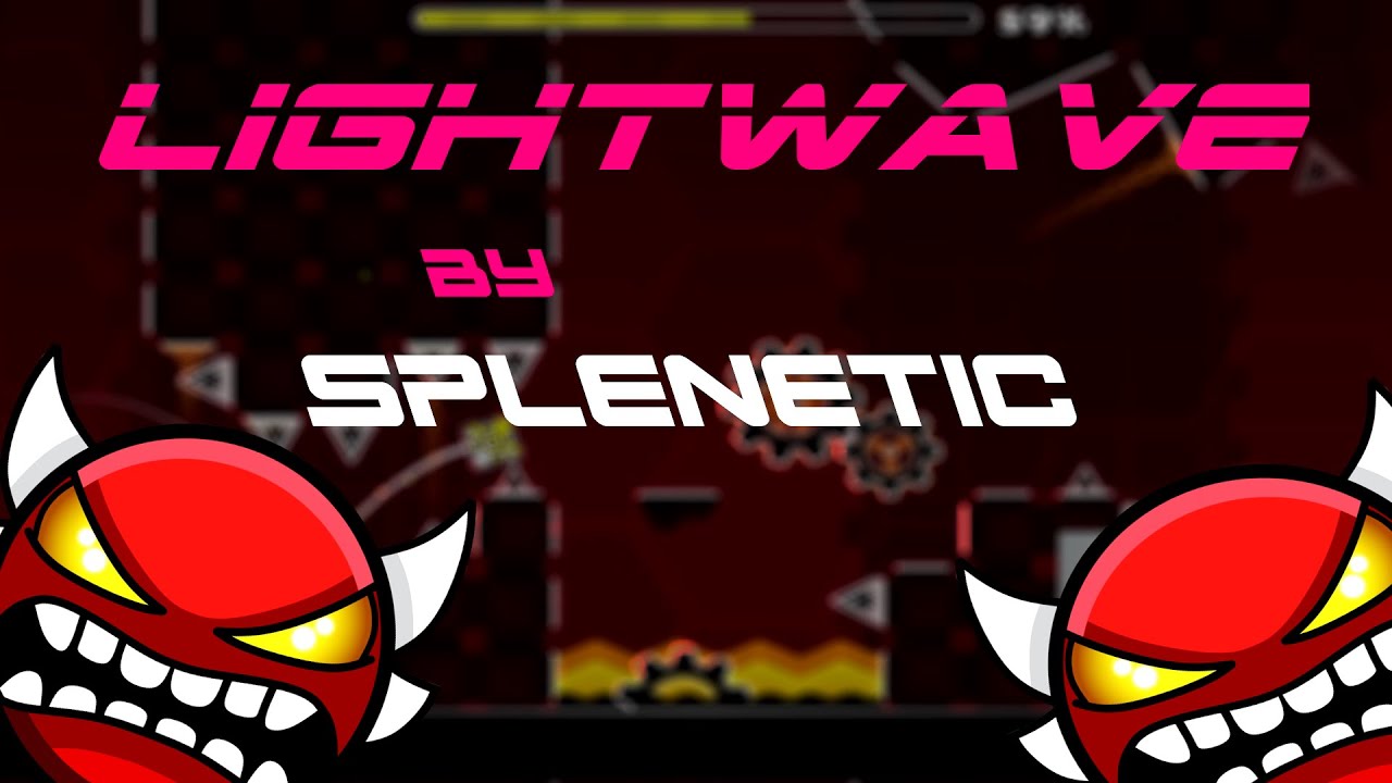 (Insane Demon) LIGHTWAVE by Splenetic 100% - YouTube