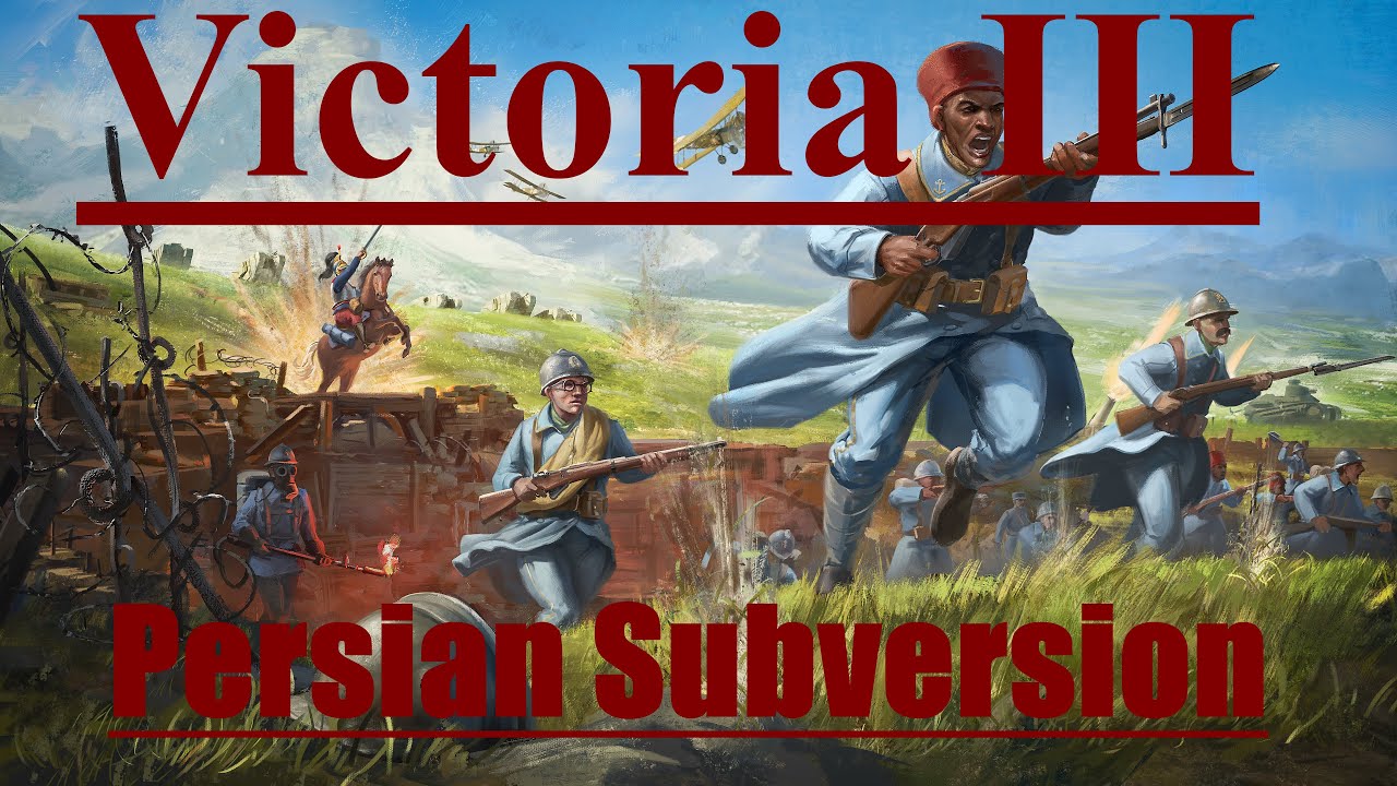 Victoria III - Persian Subversion - Episode 1 - YouTube