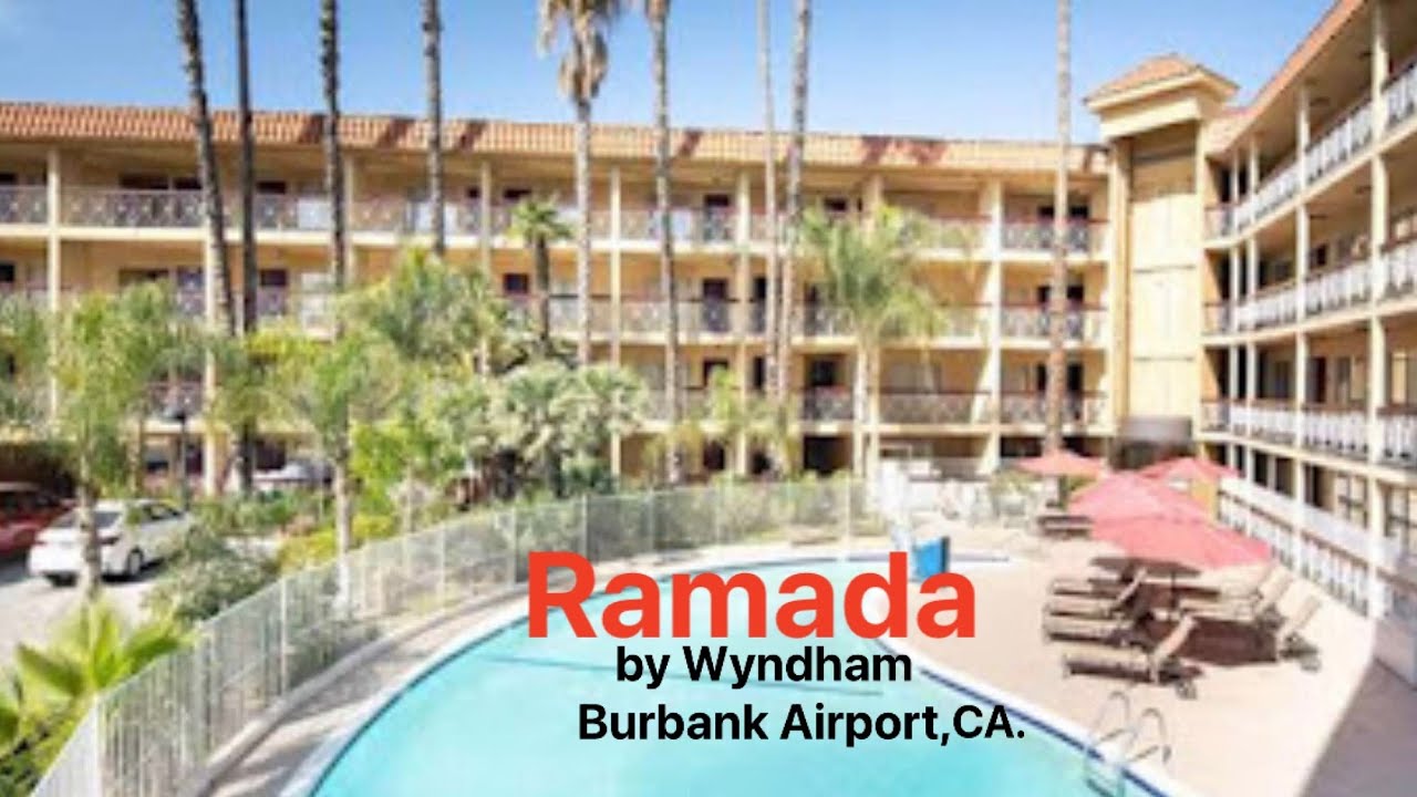 Wyndham Ramada hotel, Burbank, California ( everything you need to know ...