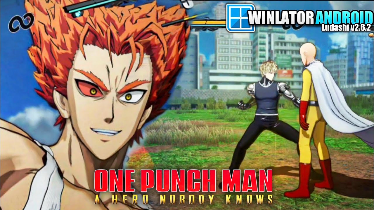 One Punch Man A Hero Nobody Knows on Android Winlator Ludashi Gameplay ...