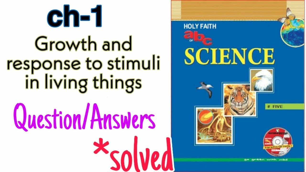 Holy Faith abc of science Class 5 , Growth and response to stimuli in ...