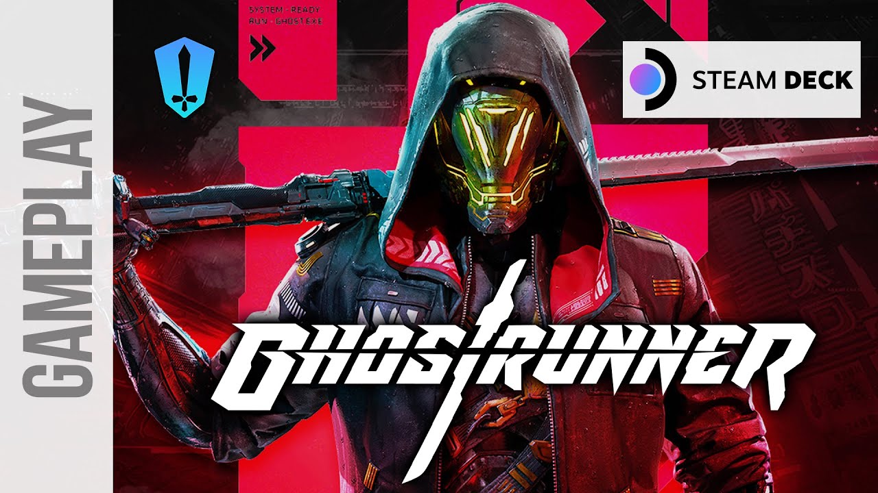 Ghostrunner Steam Deck Performance: Can It Handle the Fast-Paced Action?🔥| Gameplay 🎮 - YouTube