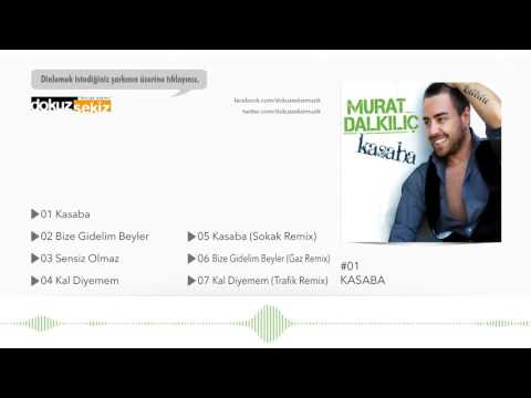 Murat Dalkılıç -  Kasaba (Official Audio)