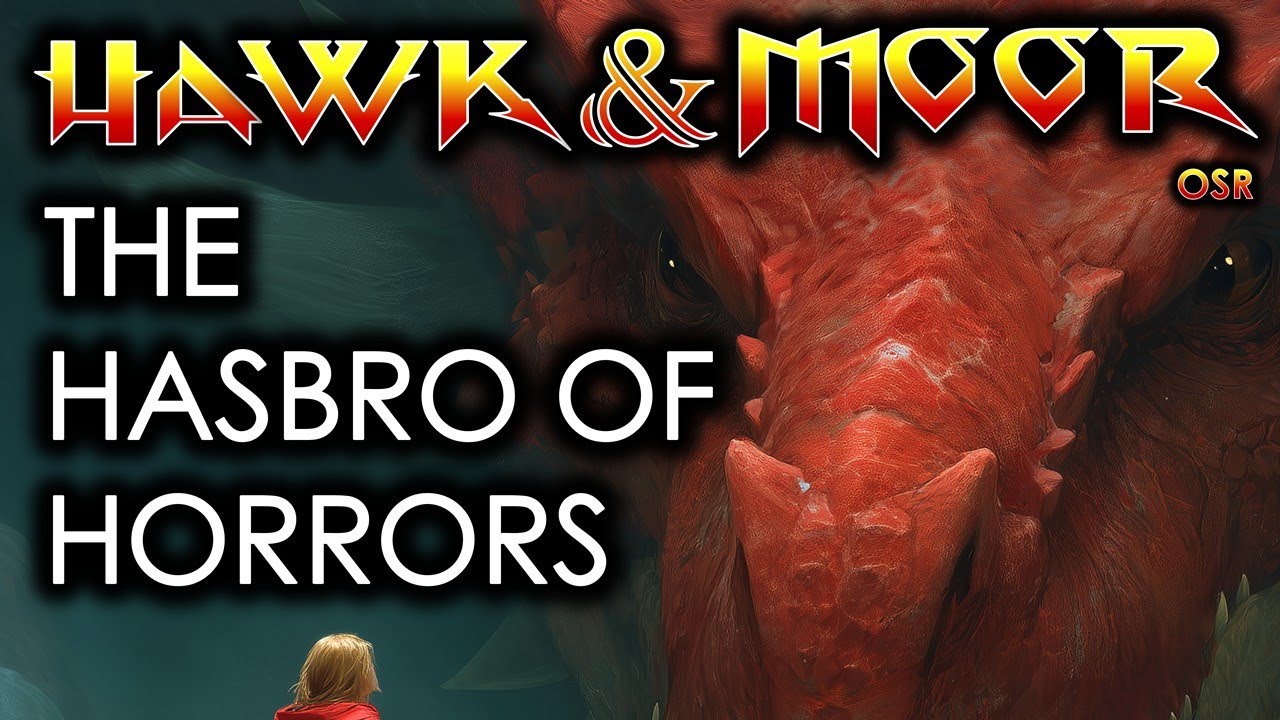 HAWK & MOOR Dungeons & Dragons History: THE HASBRO OF HORRORS (DnD ...