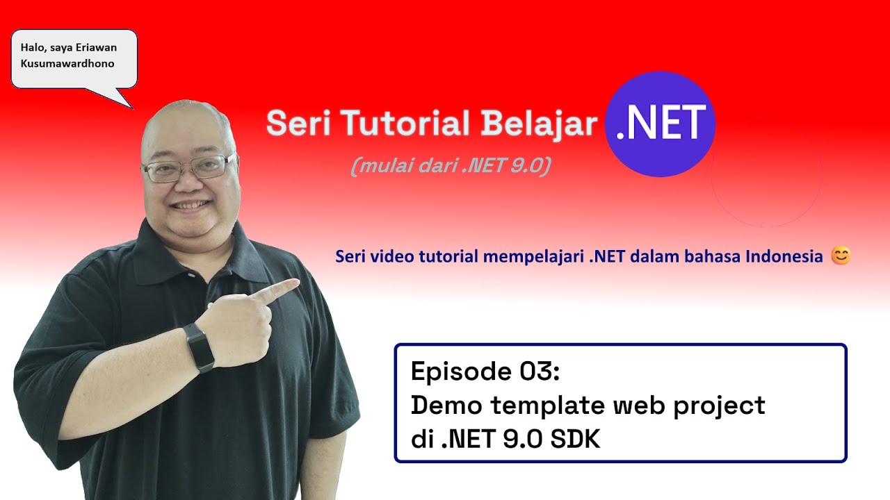 Belajar .NET EP03: Demo template web project di .NET 9.0 SDK - YouTube
