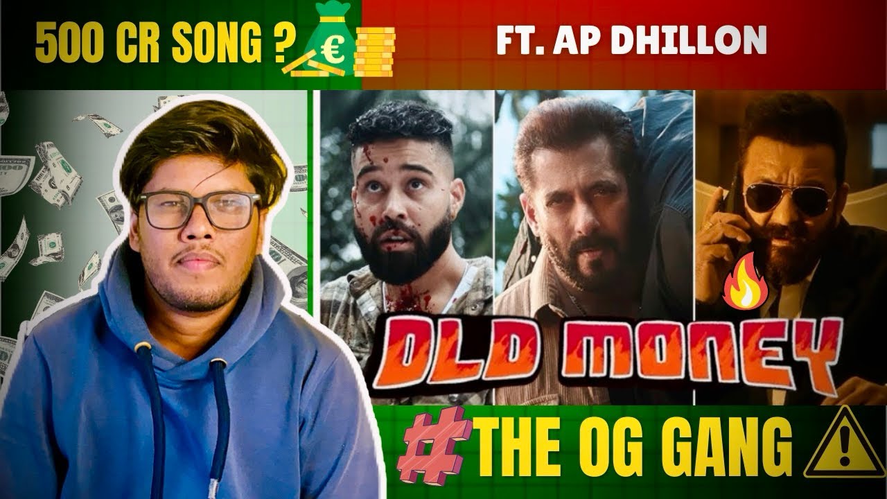 OLD MONEY | AP DHILLON COMBACK ? | SALMAN KHAN | SANJAY DUTT | REVIEW ...