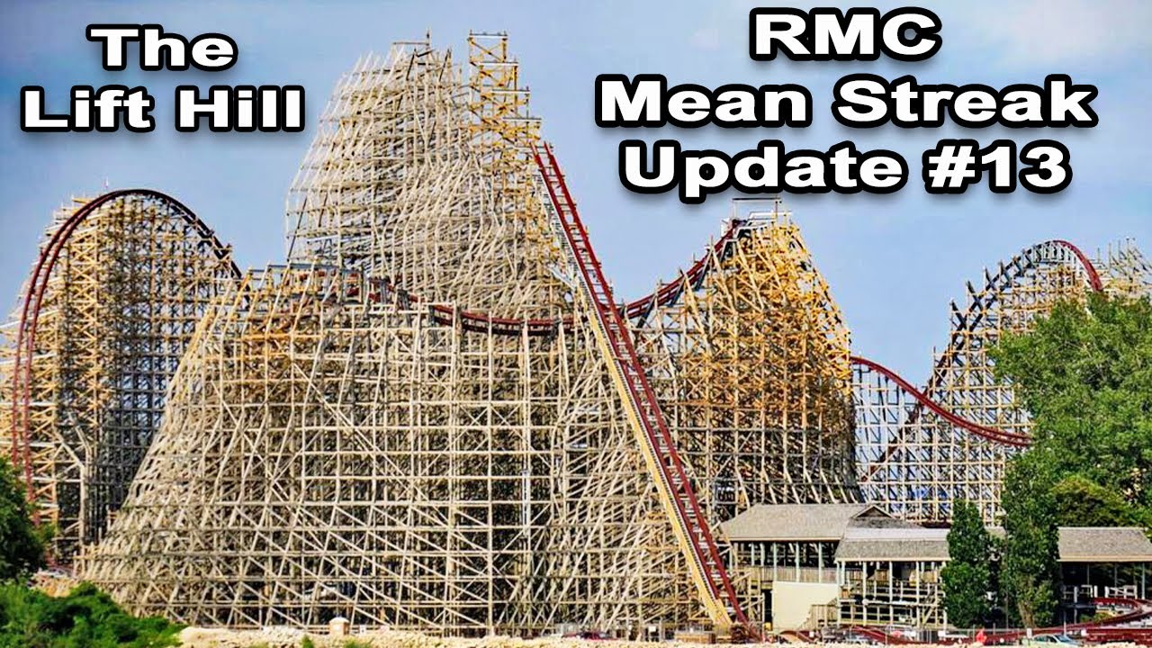 RMC Mean Streak Update #13. New Track Work On The Lift Hill. New Photos ...