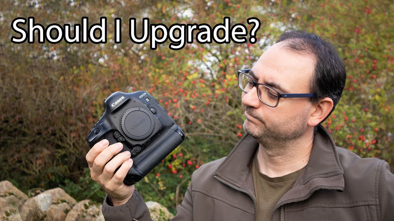 Is it Time to UPGRADE my Camera? And Why I still LOVE the CANON 1DX for ...