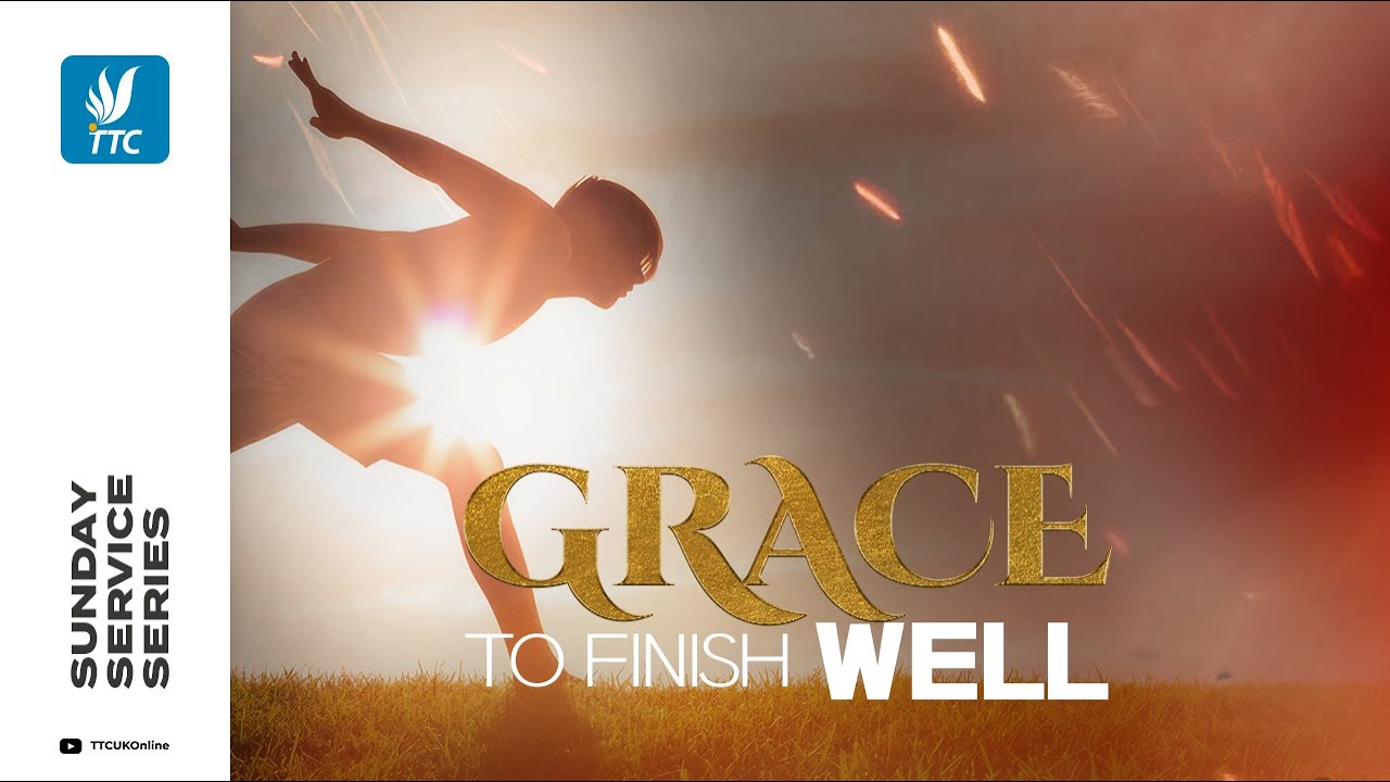 Grace to Finish Strong - GREAT GRACE FOR FINISHING STRONG - Pastor ...