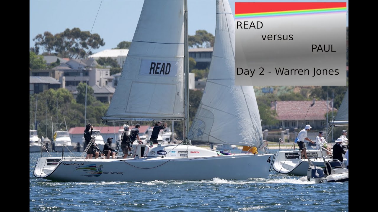 READ vs PAUL - Day 2 - Warren Jones Regatta - YouTube
