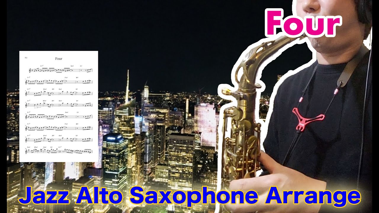 【Four】Alto Saxophone Standard Jazz Improvisation - YouTube