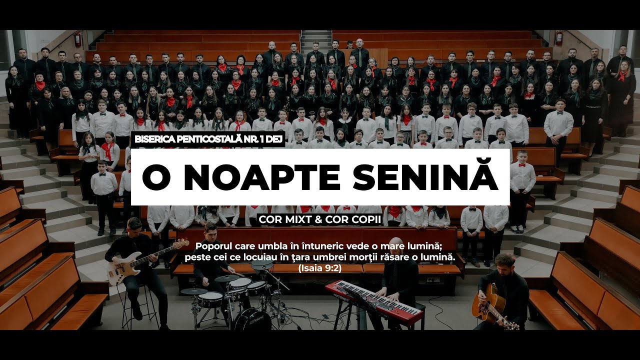 Cor Mixt & Cor Copii – O Noapte Senină - YouTube