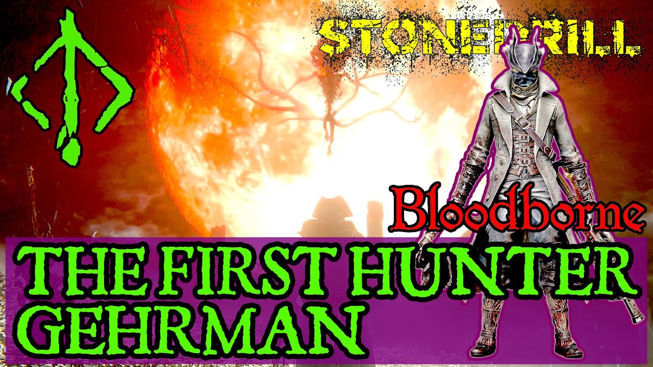 ☠ BLOODBORNE How to easily kill Gehrman Boss Fight - Bloodborne Guide ☠ ...
