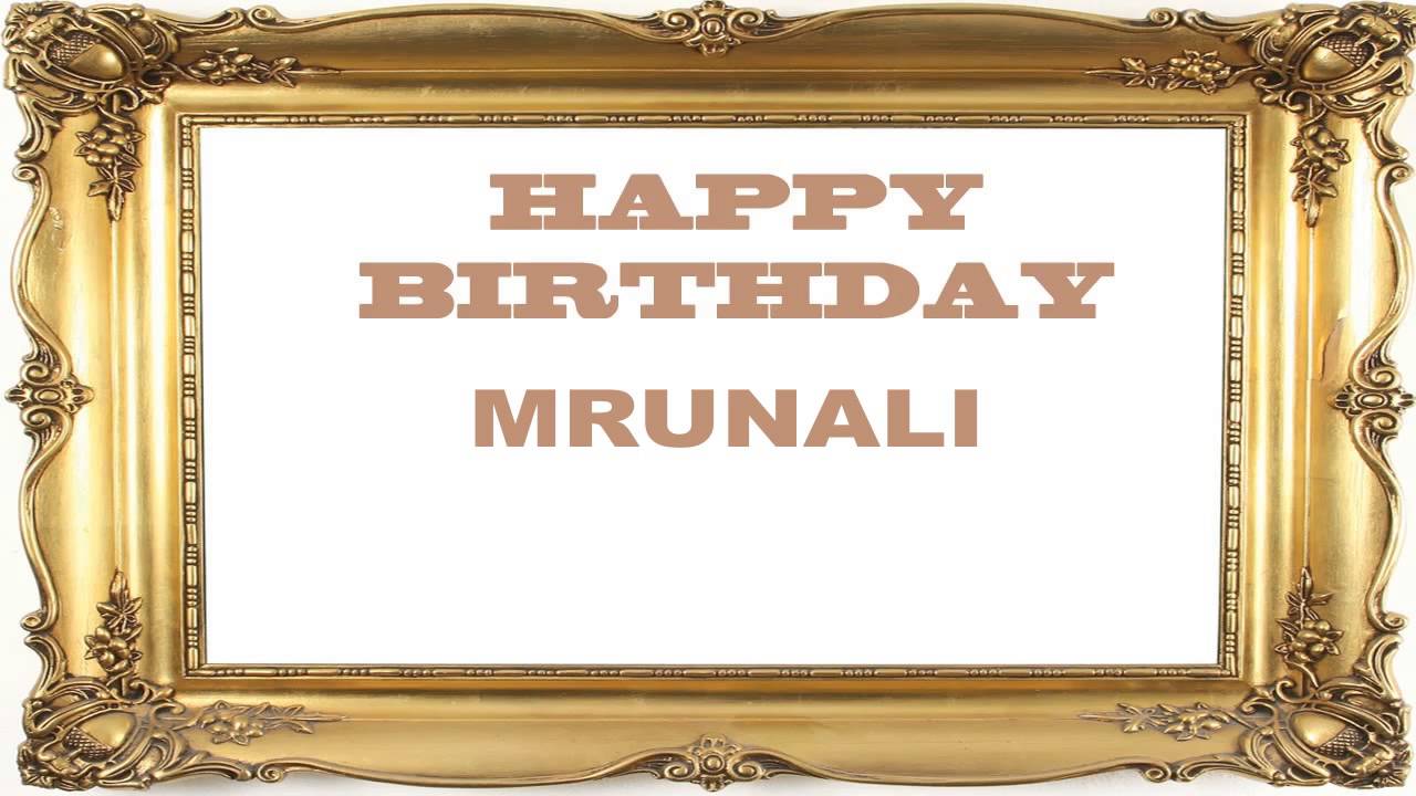 Mrunali Birthday Postcards & Postales - YouTube