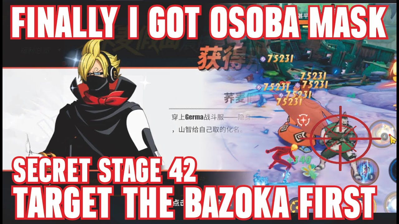 FINALLY I GOT OSOBA MASK NPC, SECRET TIPS TO CLEAR STAGE 42 . ONE PIECE ...