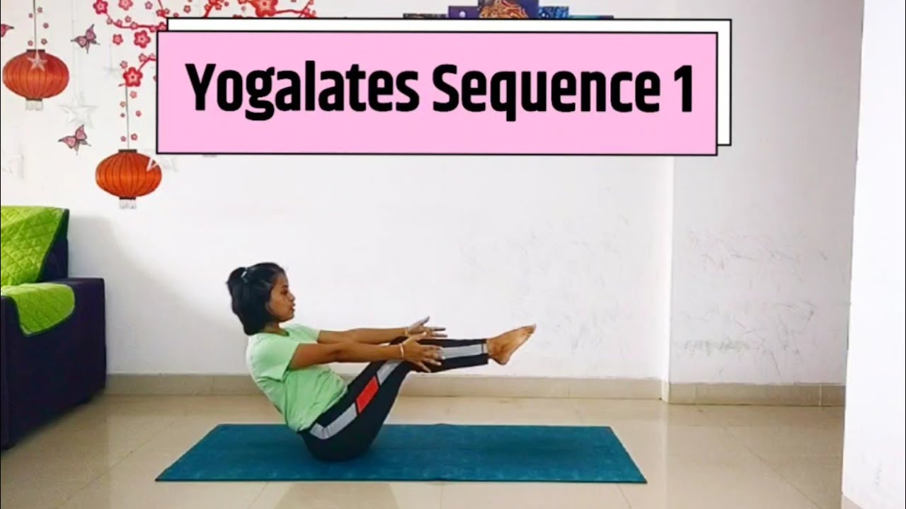 Yogalates Sequence 1 @yogawithkankana - YouTube