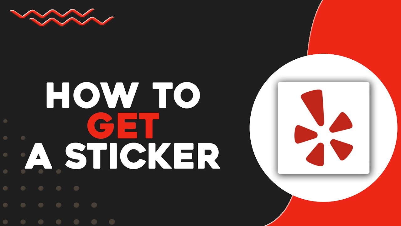 How To Get A Yelp Sticker (Quick & Easy) - YouTube