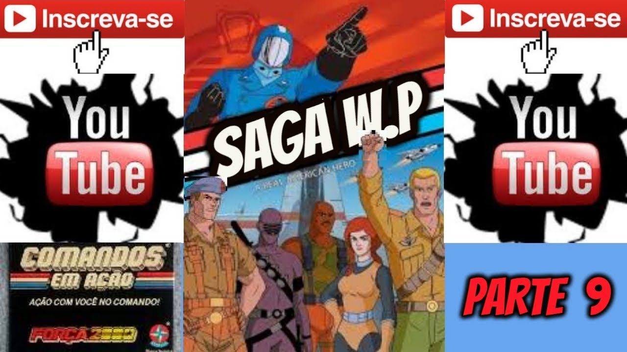 SAGA PARTE 9 ATAC FORÇA 2000 COMANDOS EM AÇÃO - YouTube