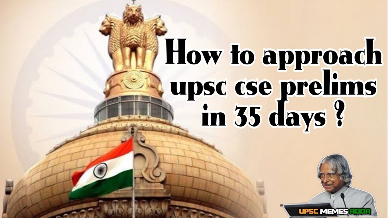 How to approach upsc cse prelims in 35 days ? | Upsc memes adda - YouTube