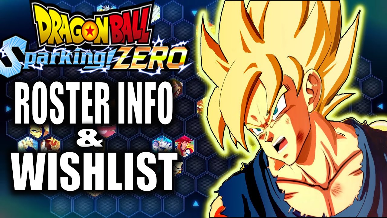 Dragon Ball Sparking Zero | Roster Info and Character Wishlist (DLC ...