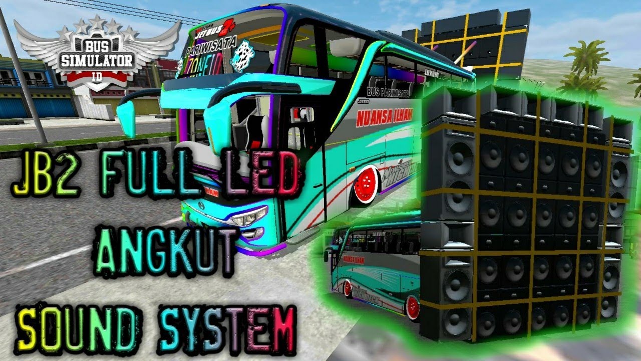 Mod Bus Jb2 full LED bawa sound system | Mod Bussid Terbaru - YouTube