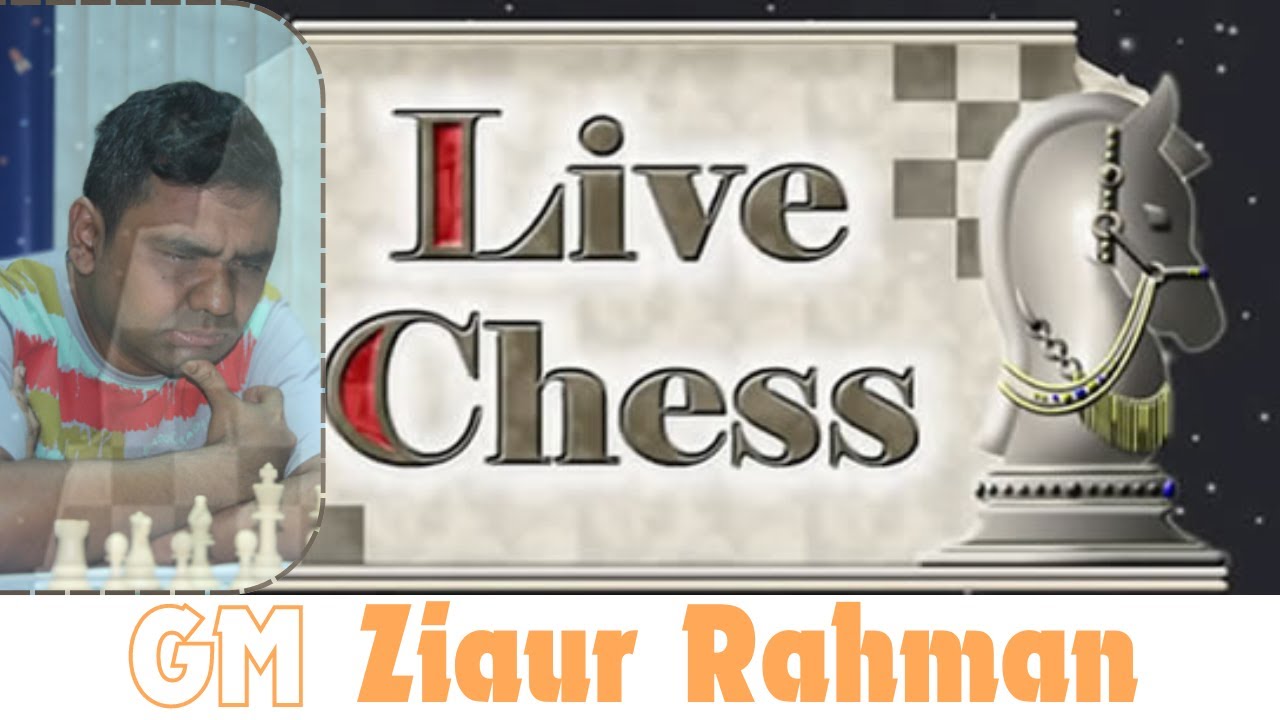 Improving my chess and Tribute to GM Ziaur Rahman Sir || Chess ...