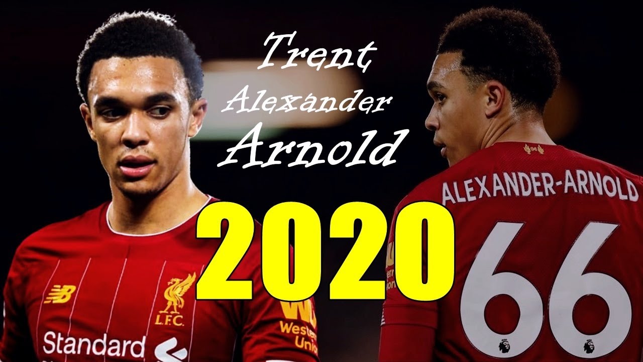 Trent Alexander-Arnold Best of Right-back 2020 - YouTube