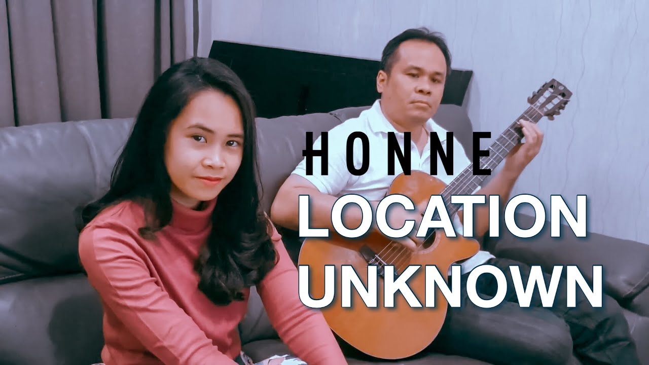 location unknown - honne (cover) - YouTube Music