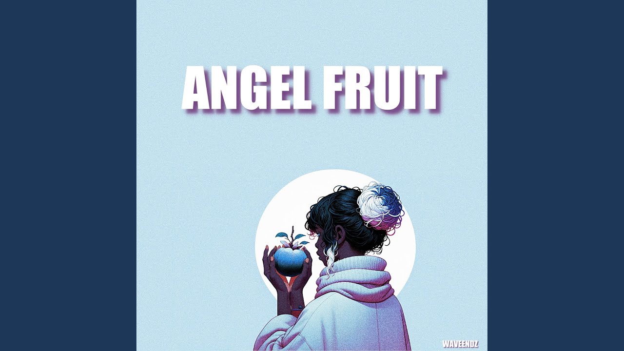Angel Fruit - YouTube