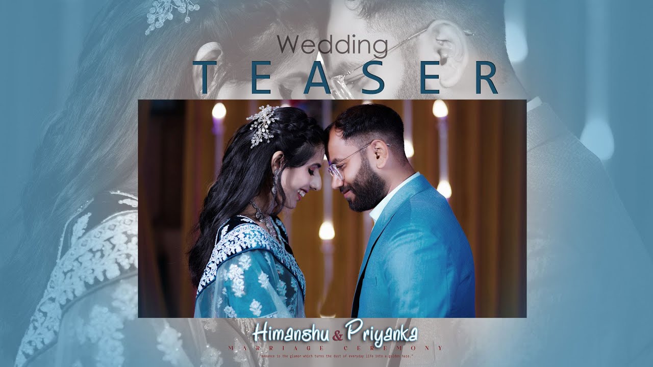 WEDDING TEASER 2023 | HIMANSHU & PRIYANKA | HITESH MEHRA PHOTOGRAPHY ...