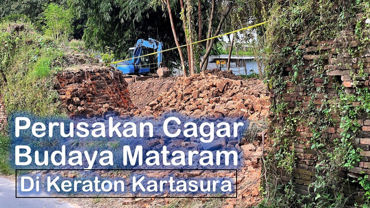 Perusakan Cagar Budaya Mataram di Kartasura, Usut Tuntas! - YouTube