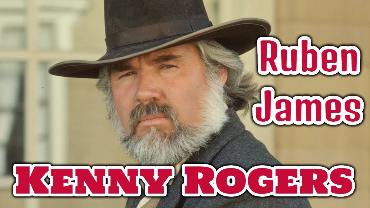 Kenny Rogers - Ruben James - YouTube