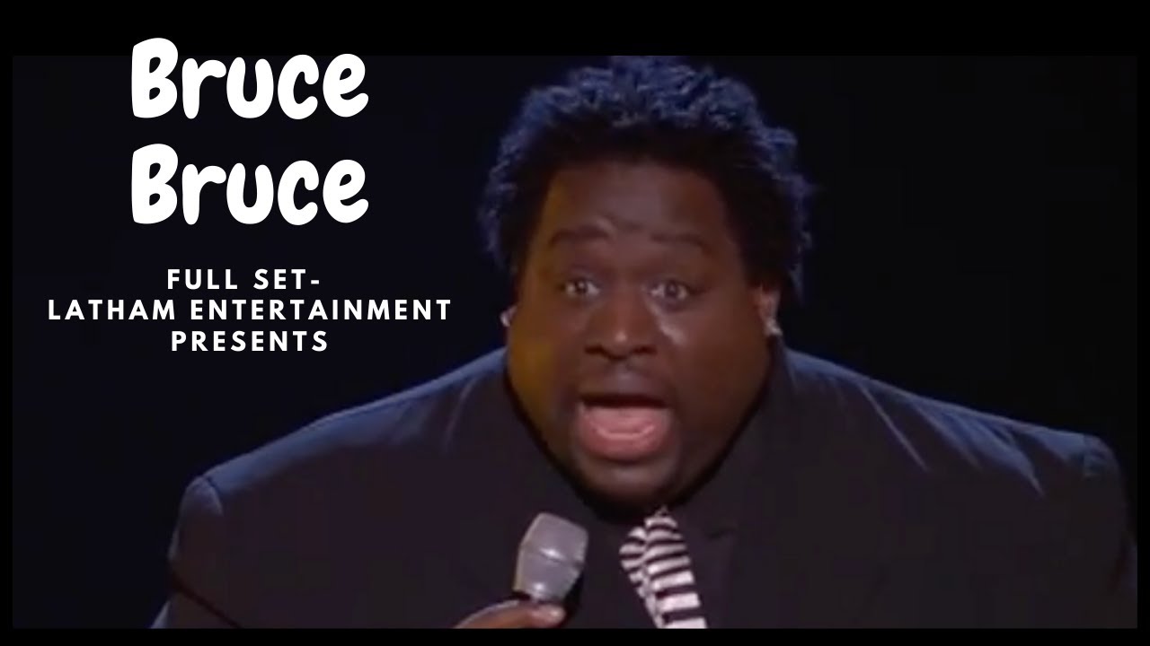 Bruce Bruce "FULL SET" Latham Entertainment Presents - YouTube