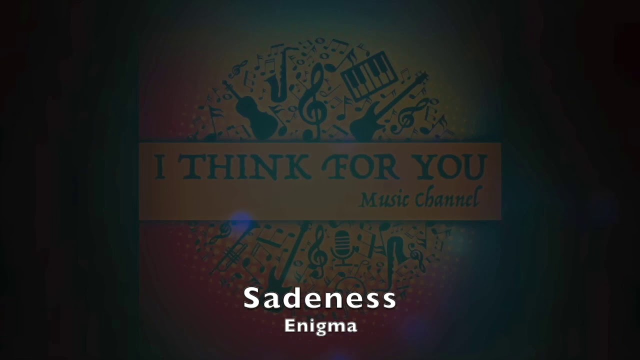 Enigma - Sadeness (HQ) - YouTube