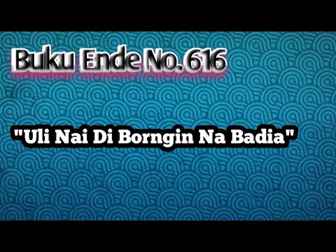 Buku Ende No. 616 Uli Nai Diborngin Nabadia #bukuende #natal # ...